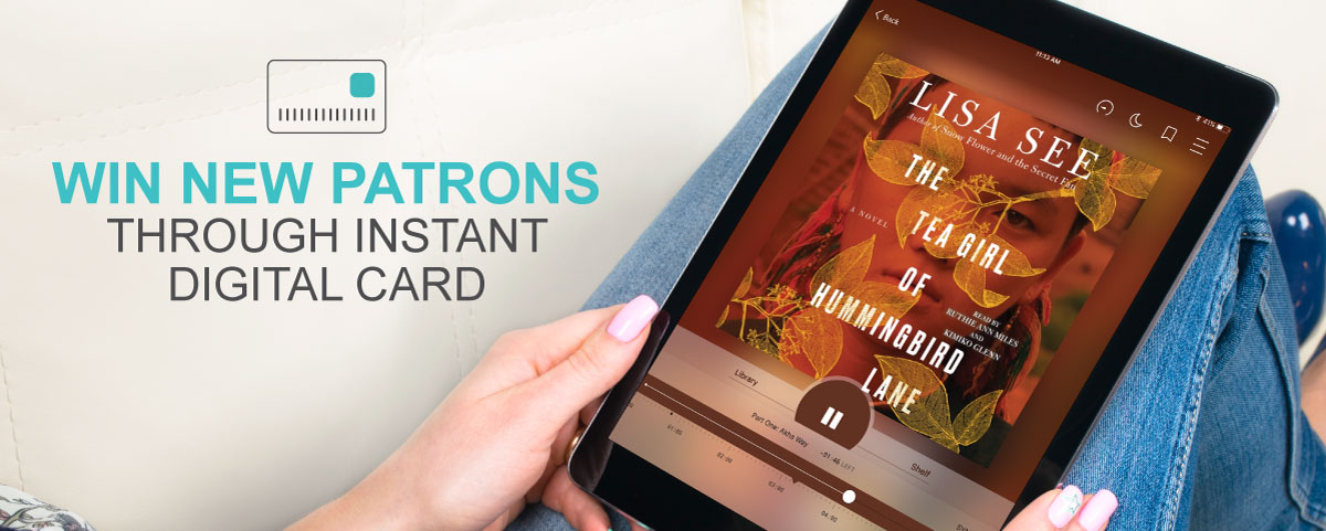 Instant Digital Card brings new avid readers to public libraries ...