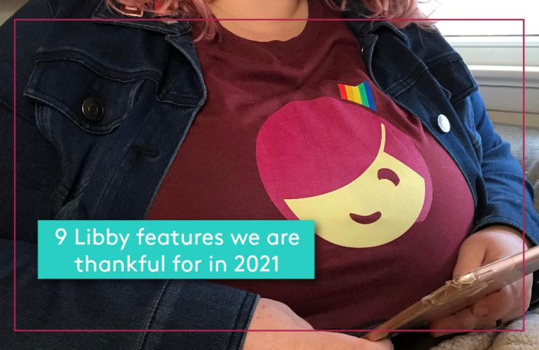 9 Libby features we are thankful for in 2021 - OverDrive